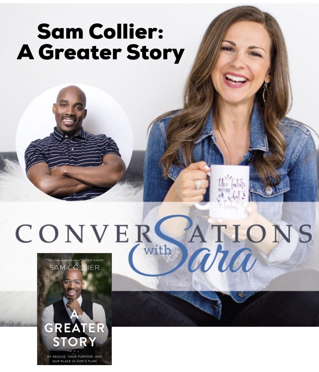 Sam Collier Podcast Episode: A Greater Story (Our Place in God’s Plan)